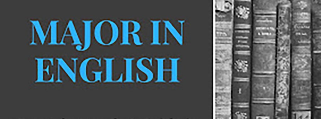 Why and How to Become an English Major: March 3! - Department of English
